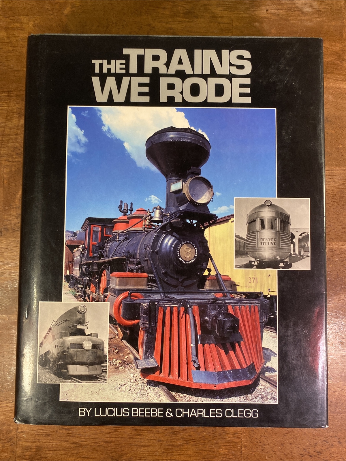 1990 The Trains We Rode by Lucius Beebe & Charles Clegg Hardcover | eBay