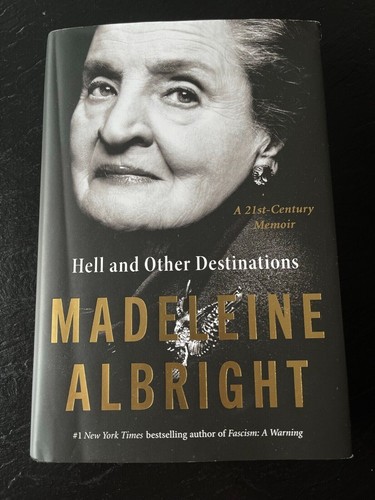 SIGNED Madeleine Albright Hell and Other Destinations Memoir AUTOGRAHPED Book | eBay