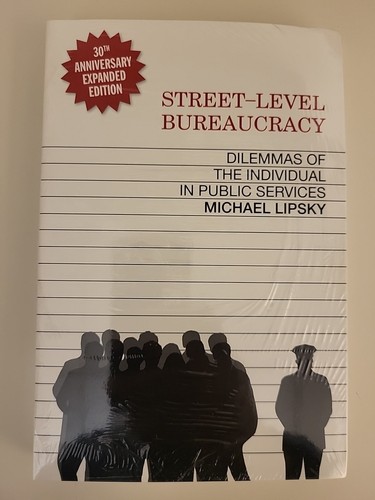 Street-Level Bureaucracy, 30Th Anniversary Edition: Dilemmas Of The ...