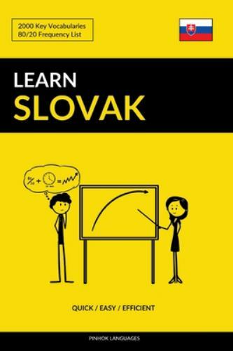 Learn Slovak - Quick / Easy / Efficient : 2000 Key Vocabularies by ...