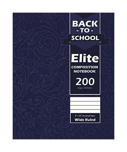 Back To School Elite Notebook, Wide Ruled Lined 8 x 10 Inch, Grade ...