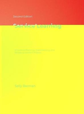 Service Learning: A Guide to Planning, Implementing, and Assessing ...