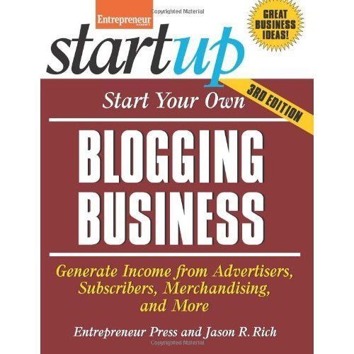 Start Your Own Blogging Business: Generate Income from Advertisers ...