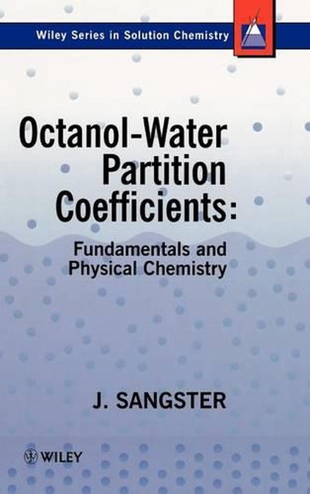 Octanol-Water Partition Coefficients: Fundamentals and Physical ...
