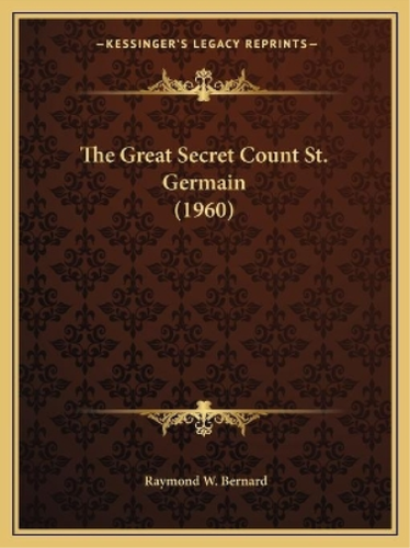 Raymond W Bernard The Great Secret Count St. Germain (1960) (Poche ...