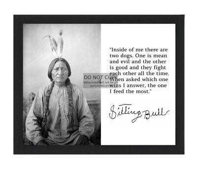 SITTING BULL NATIVE CHIEF "DOGS" QUOTE 1883 OLD WEST 8X10 FRAMED ...