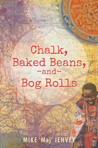 Chalk, Baked Beans, and Bog Rolls by Mike '' Jenvey (2013, Trade ...