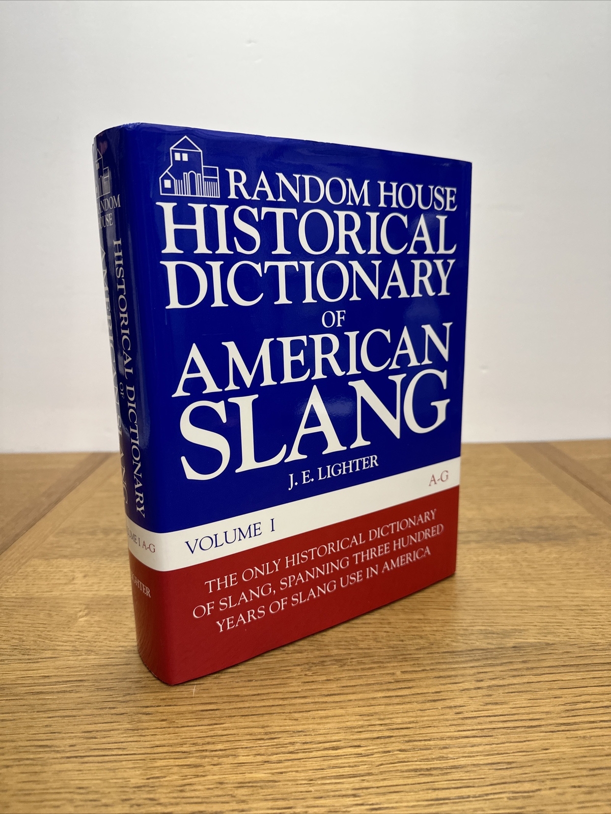Random House Historical Dictionary of American Slang, Vol. 1: A-G by ...