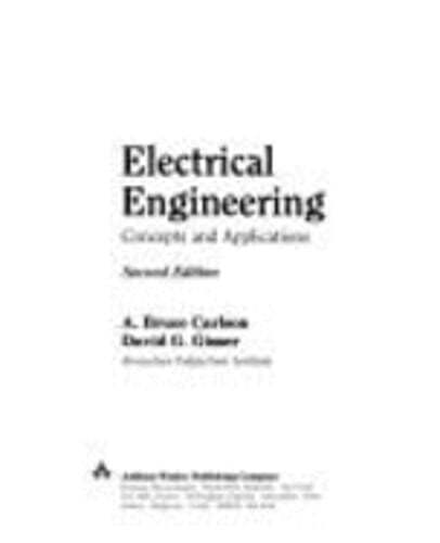Electrical Engineering: Concepts and Applications by A Bruce Carlson ...