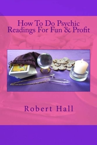 HOW TO DO PSYCHIC READINGS FOR FUN & PROFIT By Robert D. Hall **BRAND ...