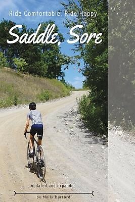 Saddle, Sore: Ride Comfortable, Ride Happy by Hurford, Molly -Paperback ...