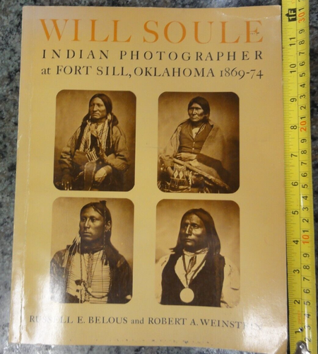 Will Soule Indian Photographer at Fort Sill, Oklahoma 1869-74 Russell ...
