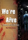 WE'RE ALIVE: A STORY OF SURVIVAL, SEASON 1 By Kc Wayland & Shane Salk ...