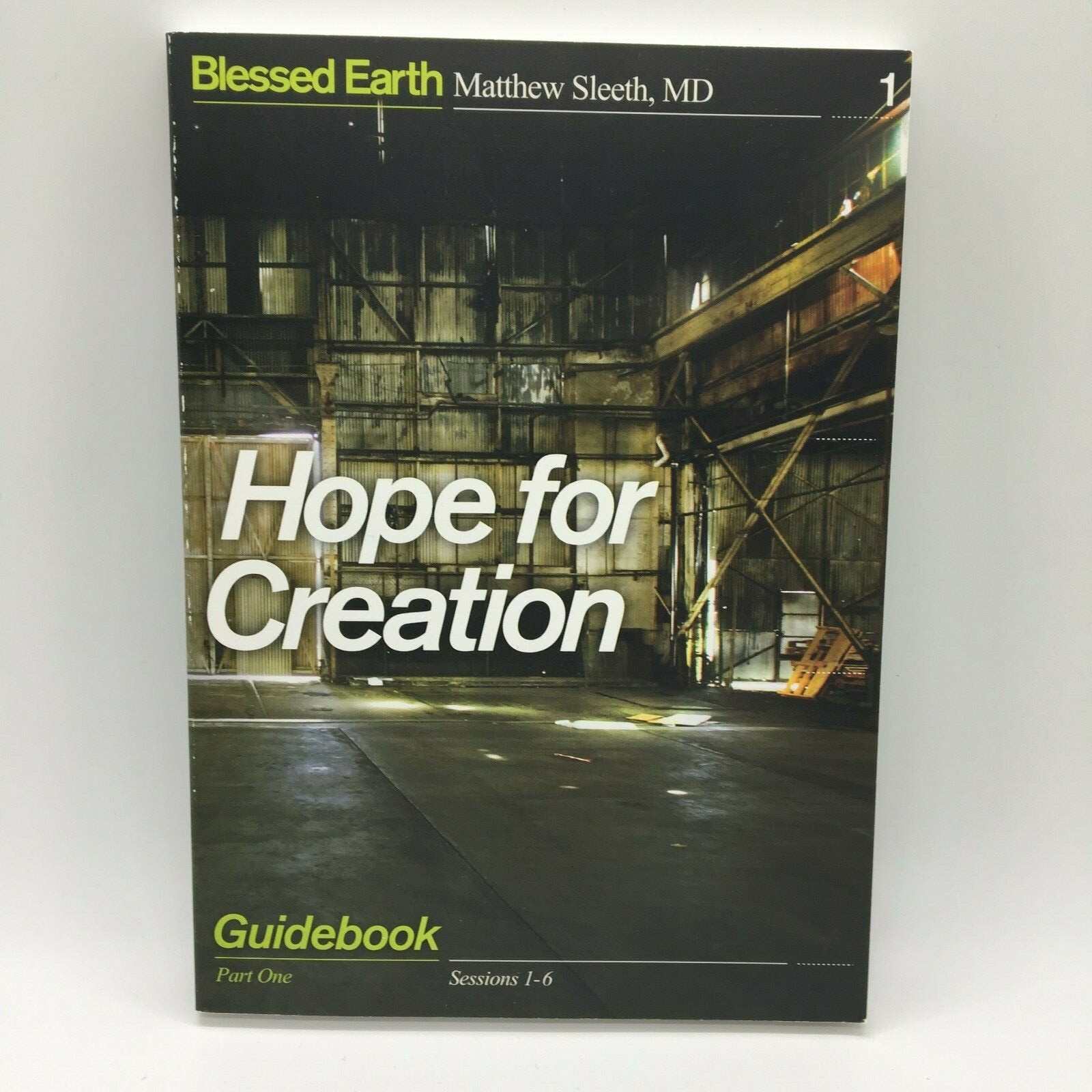 Hope for Creation Pt. 1 by Matthew Sleeth Guide Book Sessions 1-6 Free ...