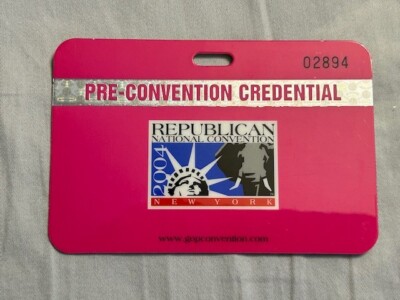 Rare 2004 Republican Convention Badge Entrance Tag Pass New York City ...