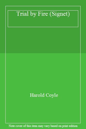 Trial by Fire (Signet) By Harold Coyle 9780671796587 | eBay
