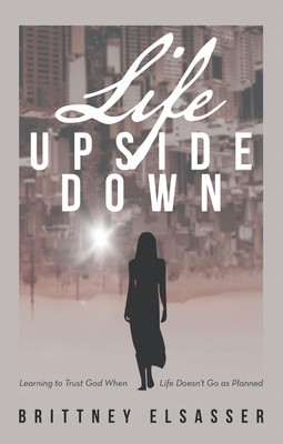 Brittney Elsasser Life Upside Down (Relié) | eBay