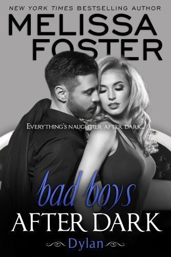 Bad Boys After Dark: Dylan (Bad Billionaires After Dark), Foster ...