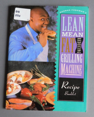 George Foreman's Lean Mean Fat Reducing Grilling Machine - 1996 recipes ...
