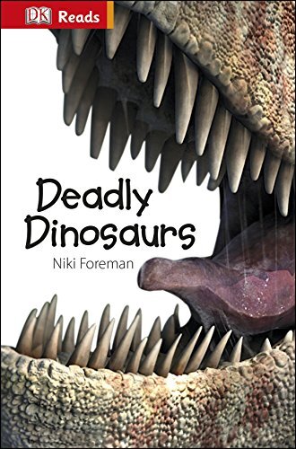 Deadly Dinosaurs (DK Reads Beginning To Read),Niki Foreman 1409347265| eBay