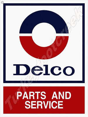 Delco Parts And Service Metal Sign 3 Sizes to Choose From | eBay