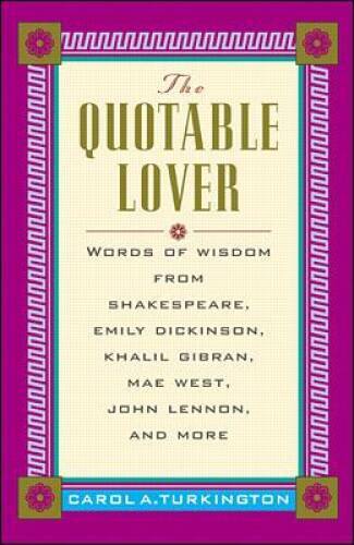 The Quotable Lover : Words of Wisdom from Shakespeare, Emily Dickins ...