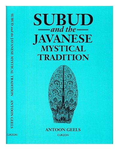 GEELS, ANTOON Subud and the Javanese mystical tradition 1997 Hardcover ...
