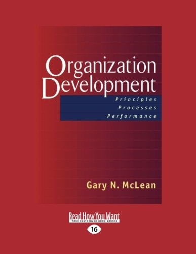ORGANIZATION DEVELOPMENT: PRINCIPLES PROCESSES PERFORMANCE By Gary N. Mclean NEW 9781459609273| eBay