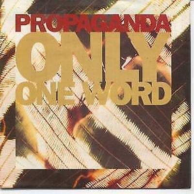 Propaganda (Ztt Group) Only One Word 7" vinyl UK Virgin 1990 B/w open ...