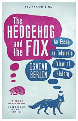 The Hedgehog and the Fox: An Essay on Tolstoy's View of History | eBay