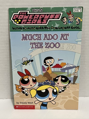 Powerpuff Girls, Reader Ser.: Much Ado at the Zoo by Tracey West (2001 ...