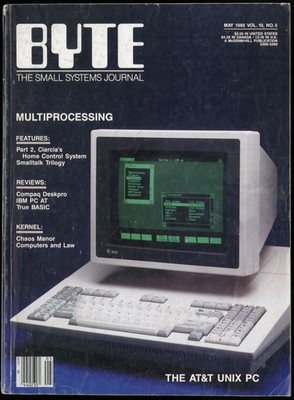 MAY 1985 BYTE MAGAZINE, MULTIPROCESSING, AT&T UNIX PC, IBM, COMPUTERS ...