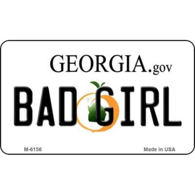 Bad Girl Georgia State License Plate Tag Novelty Magnet M-6156 | eBay