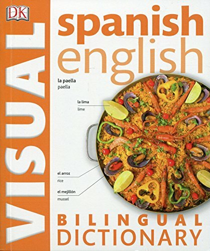 Spanish English Bilingual Visual Dictionary (DK Bilingual Dictionaries ...