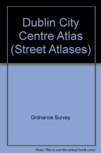 Dublin City Centre Atlas (Street Atlases) - Paperback By Ordnance ...