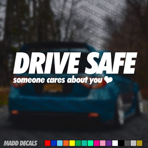 Drive Safe Someone Cares About You Vinyl Decal Window Sticker | eBay