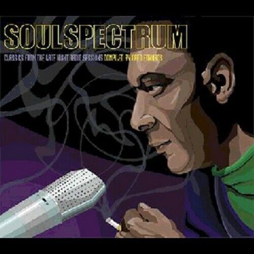 Soul Spectrum Vol.1 Classics from the Late Night Soul Sessions Compiled ...