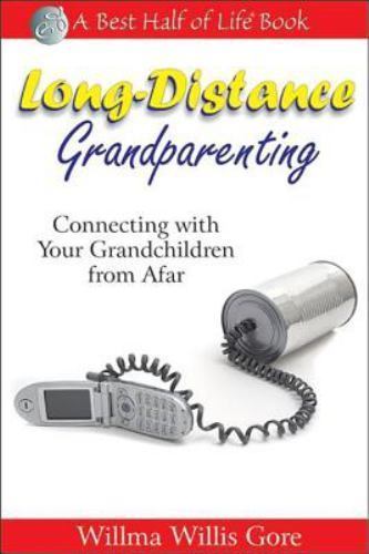 Long-Distance Grandparenting: Connecting with Your Grandchildren from ...