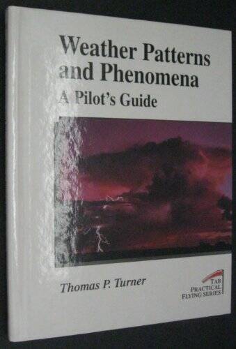 Weather Patterns Phenomena (Tab Practical Flying Series) - Hardcover ...