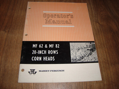 Massey Ferguson MF 62 82 20-Inch Rows Corn Heads Operators Manual | eBay