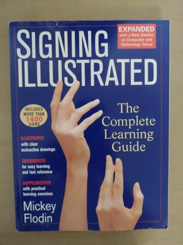 Signing Illustrated "The Complete Learning Guide" Over 1400 Signs Comp ...