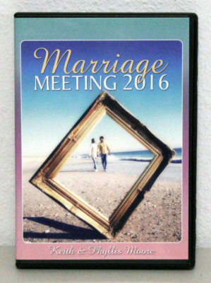 Marriage Meeting 2016 Keith & Phyllis Moore 3 Message Series Audio CD ...