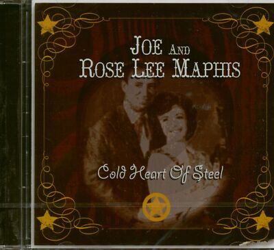 Joe & Rose Lee Maphis - Cold Heart Of Steel (CD) - Classic Country ...