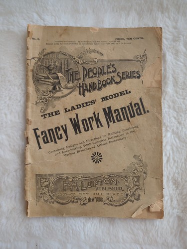 1893 Fancy Work Manual The Ladies' Model Knitting Lace Crochet Antique ...