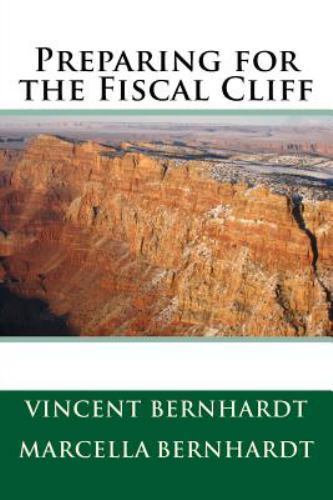 Preparing for the Fiscal Cliff by Marcella Bernhardt and Vincent ...