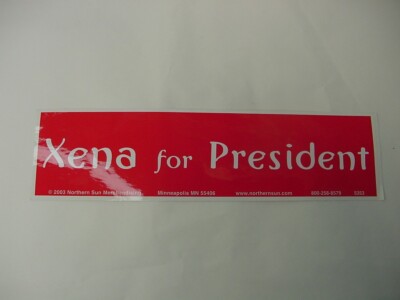 VTG BUMPER STICKER - XENA FOR PRESIDENT | eBay