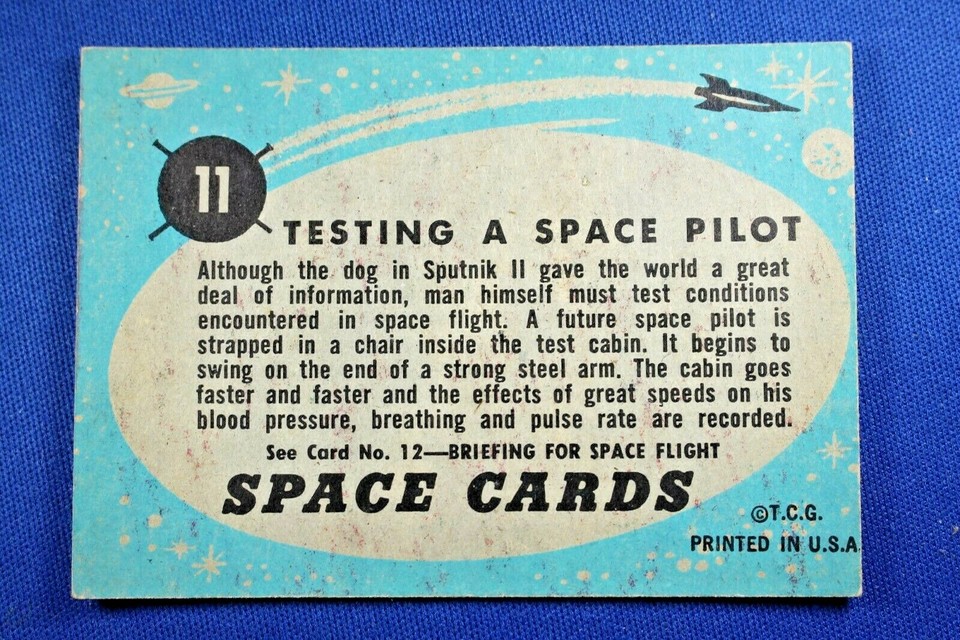 1957 Topps Space Cards - #11 "Testing A Space Pilot" - ExMt Condition ...