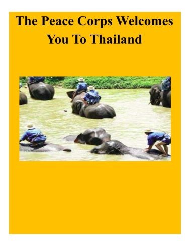Thailand In Depth: A Peace Corps Publication, Corps, Press ...