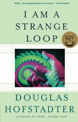 I Am a Strange Loop By Douglas R. Hofstadter. 9780465030798 | eBay