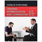 Essentials of the Reid Technique: Criminal Interrogation and ...